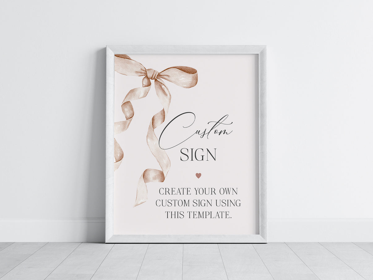Beige Bow Custom Sign Printable Template – Wilde Peach Party